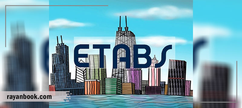 نرم‌ افزار ETABS چیست؟ + راهنمای نرم‌ افزار ایتبس etabs